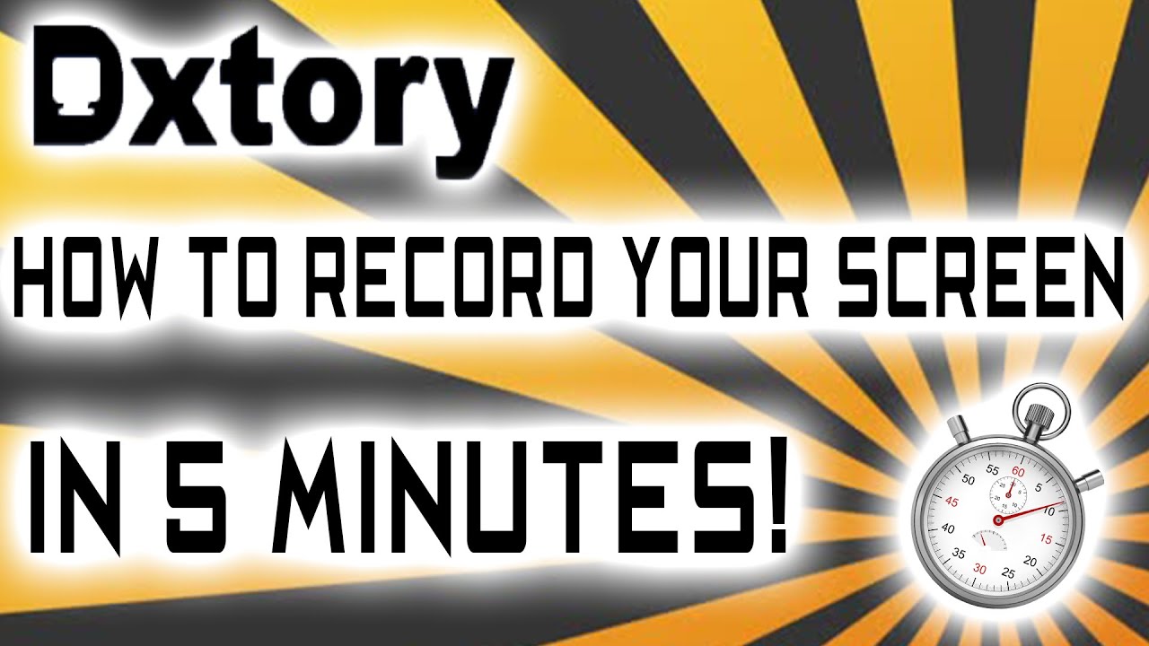How to Use and Record with Dxtory in 5 Minutes! (How to Record PC Games ...