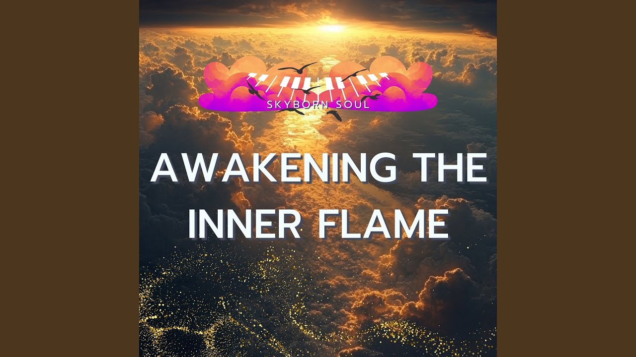 Awakening the Inner Flame - YouTube