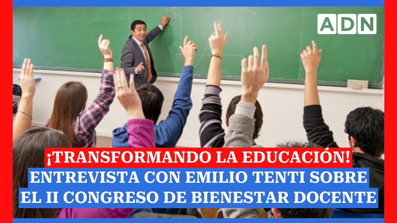 ¡Transformando la Educación! Entrevista con Emilio Tenti sobre el II ...