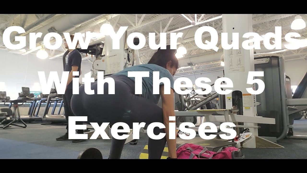Grow Your Quads With These 5 Exercises - YouTube