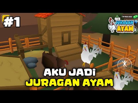 BARU RILIS.! GAME JADI JURAGAN AYAM - Aku Si Juragan Ayam - Part 1 ...