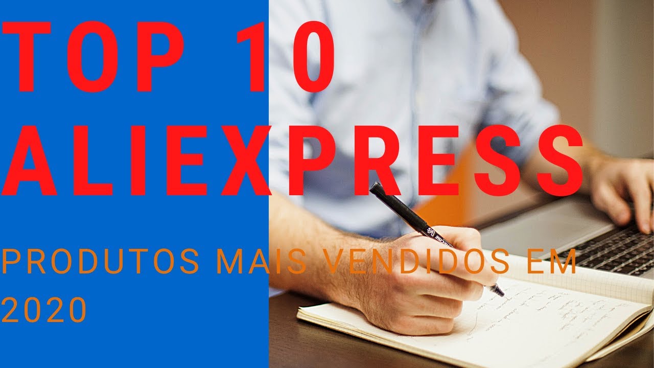 Top 10 Aliexpress PRODUTOS MAIS VENDIDOS NA ALIEXPRESS EM 2020 - YouTube