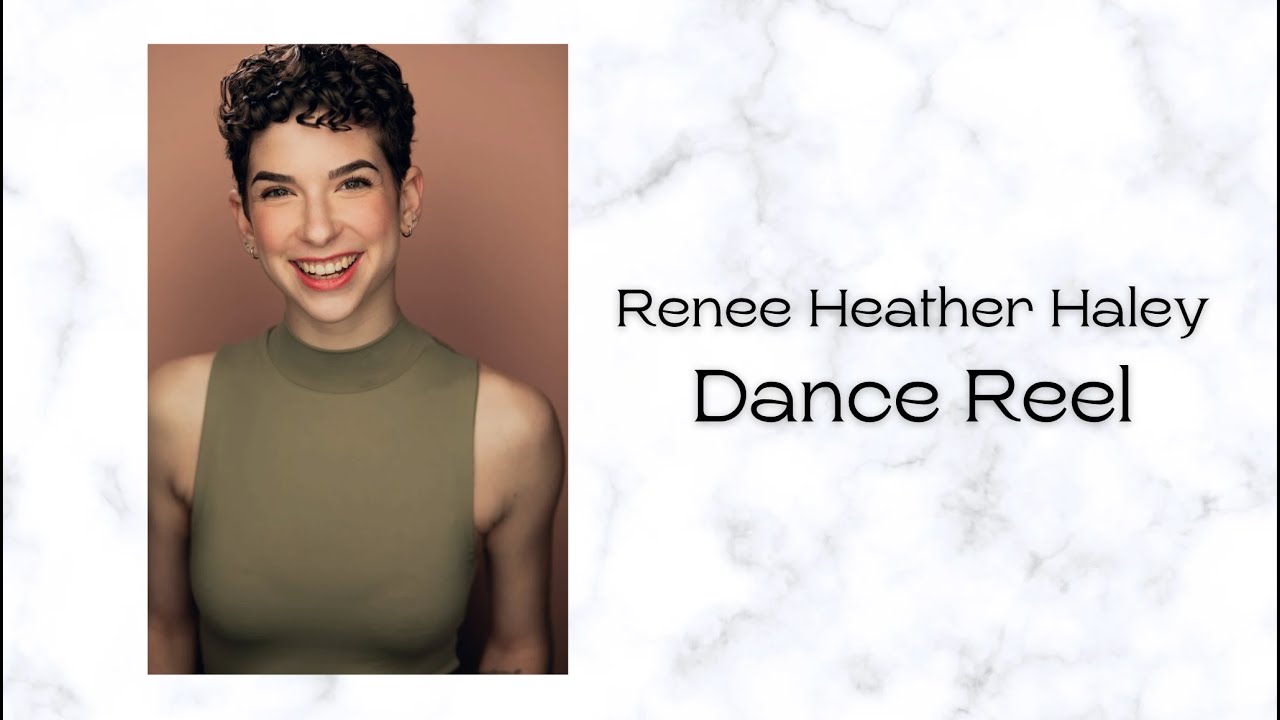 Renee Heather Haley Dance Reel '25 - YouTube