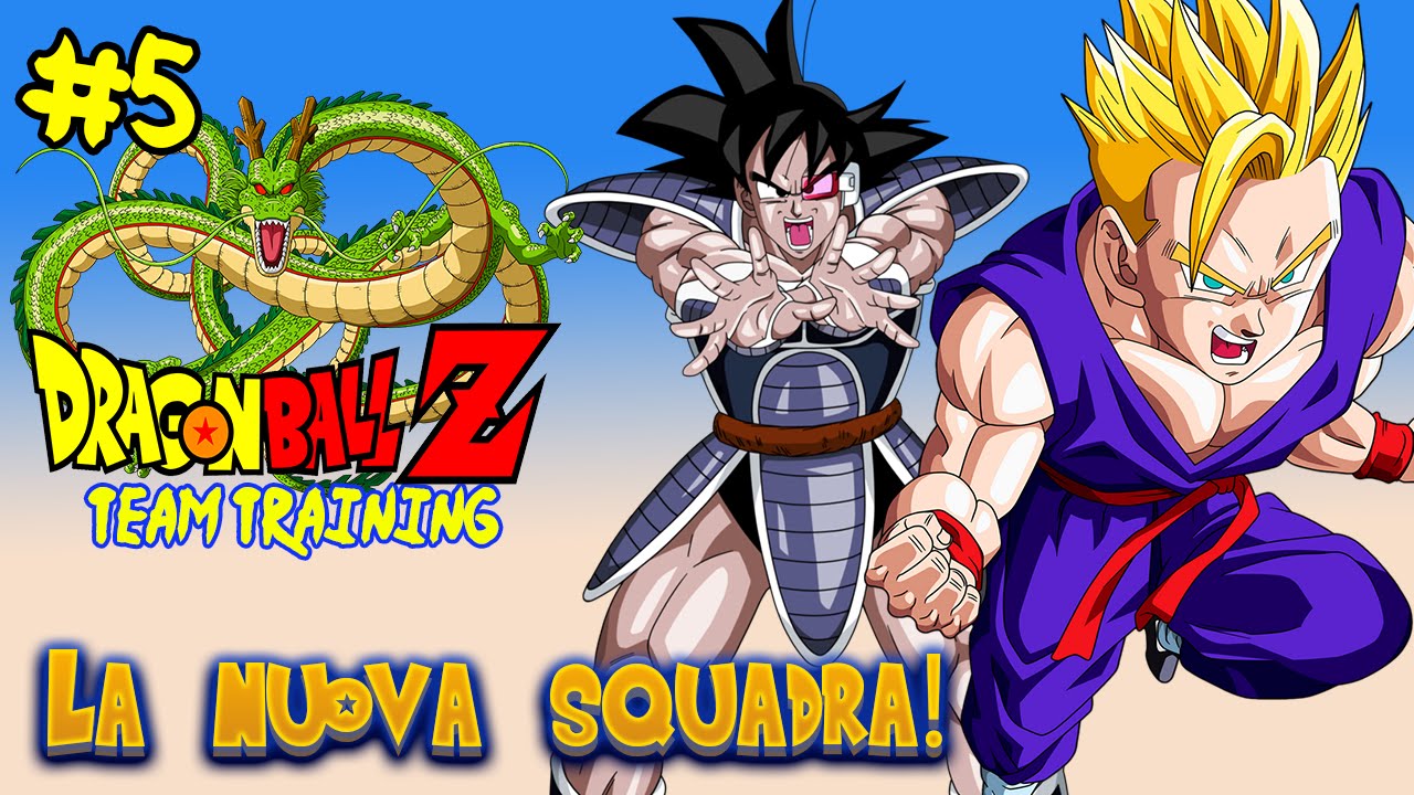 LA NUOVA SQUADRA PRENDE FORMA! - #5 - Dragon Ball Z: Team Training ...
