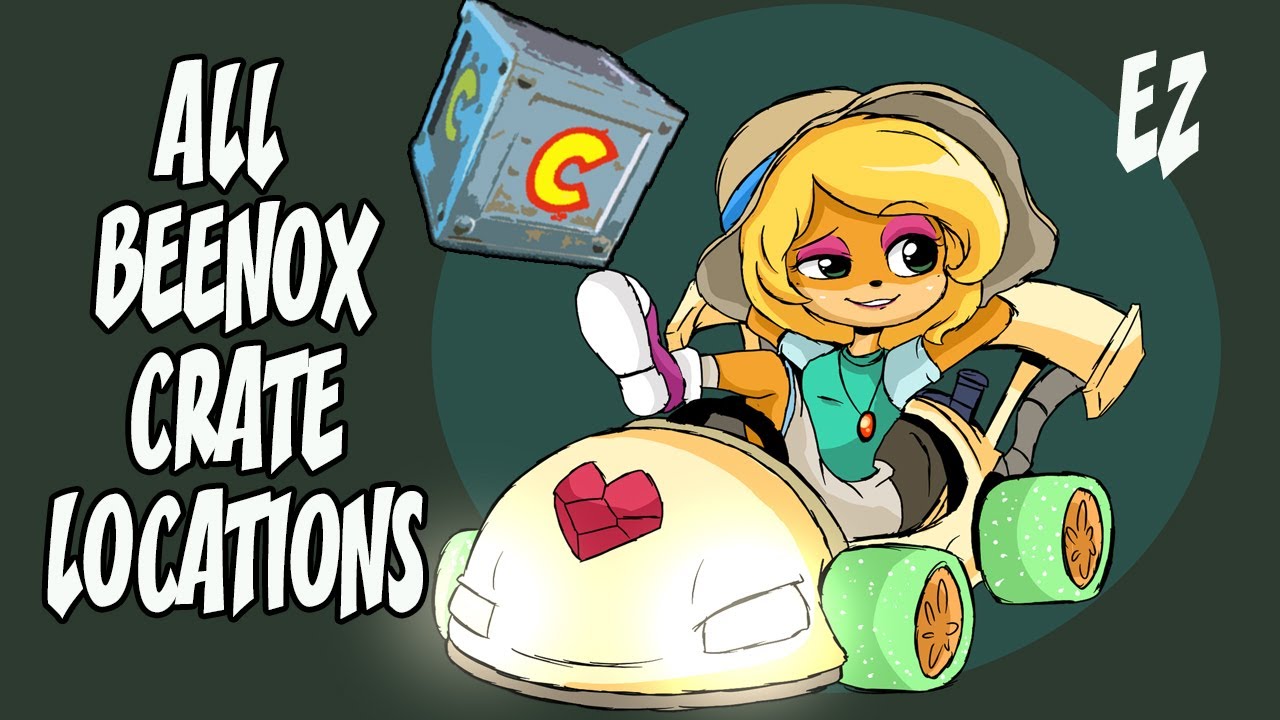 Crash Team Racing Nitro-Fueled ♥ ALL BEENOX CRATE LOCATIONS | UNLOCKING ...