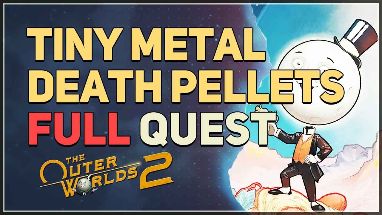 Tiny Metal Death Pellets The Outer Worlds 2 - YouTube