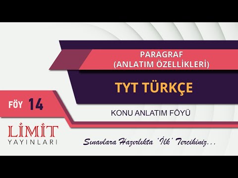 TYT Türkçe Konu Anlatımı: Paragraf (Anlatım Özellikleri)