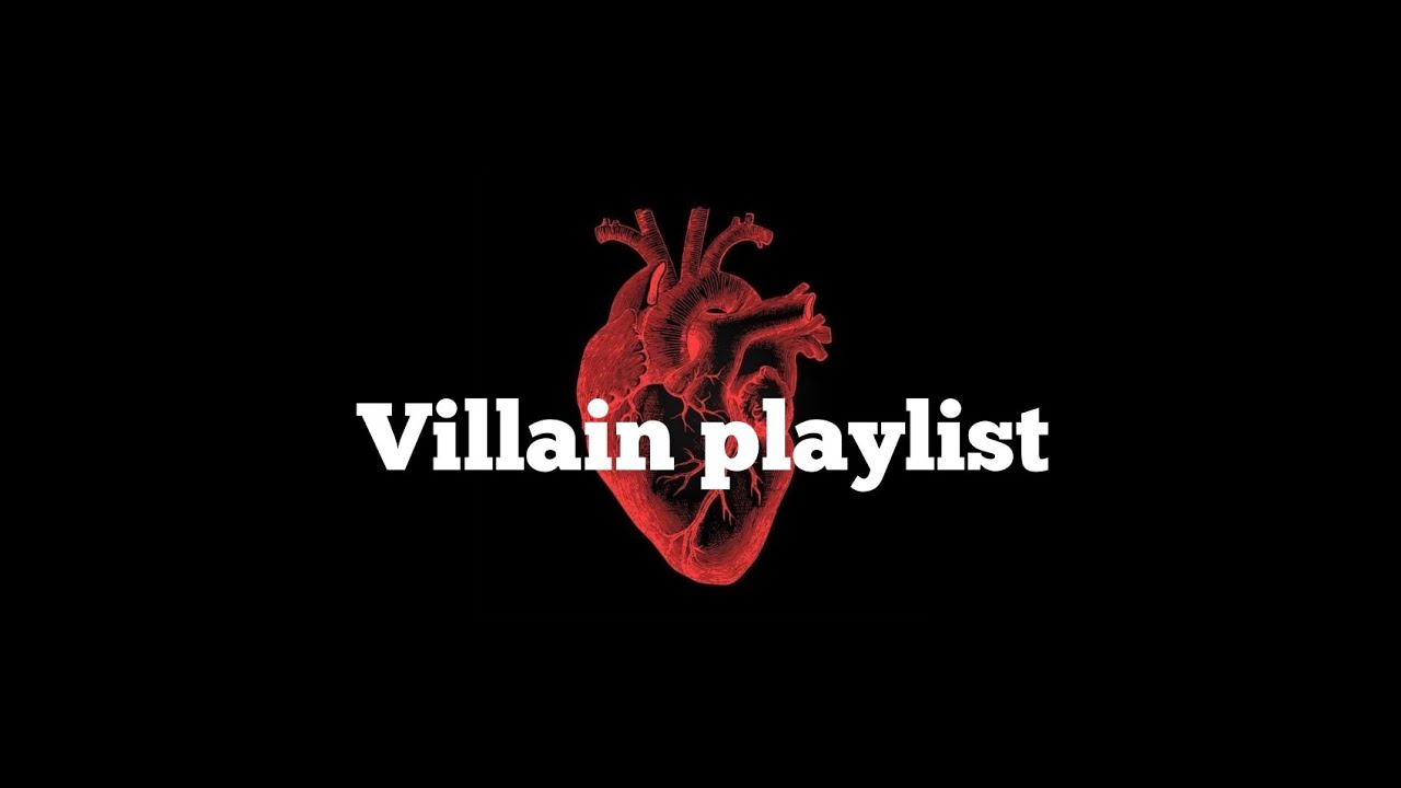 Villain playlist #7 - YouTube