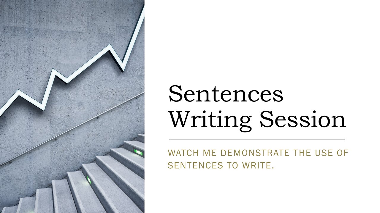 Sentences Writing Session - YouTube