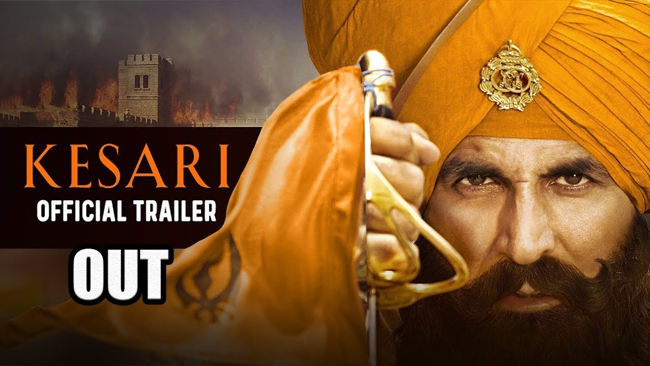 Kesari | Official Trailer OUT | Akshay Kumar | Parineeti Chopra ...