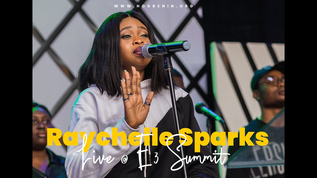 Raychelle Sparks | Music Medley | E3 Summit | House of Grace Benin ...