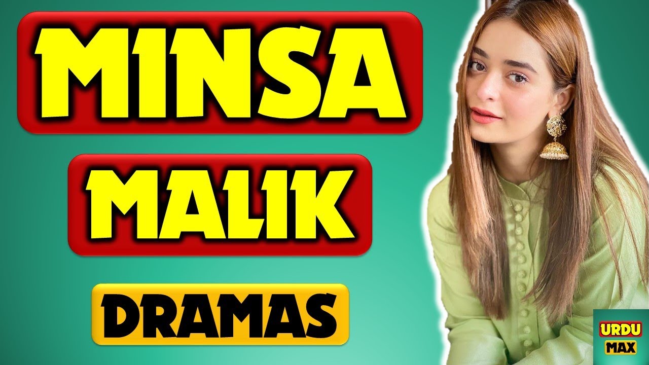 Top 6 Minsa Malik Best Dramas List | Minsa Malik Dramas - YouTube