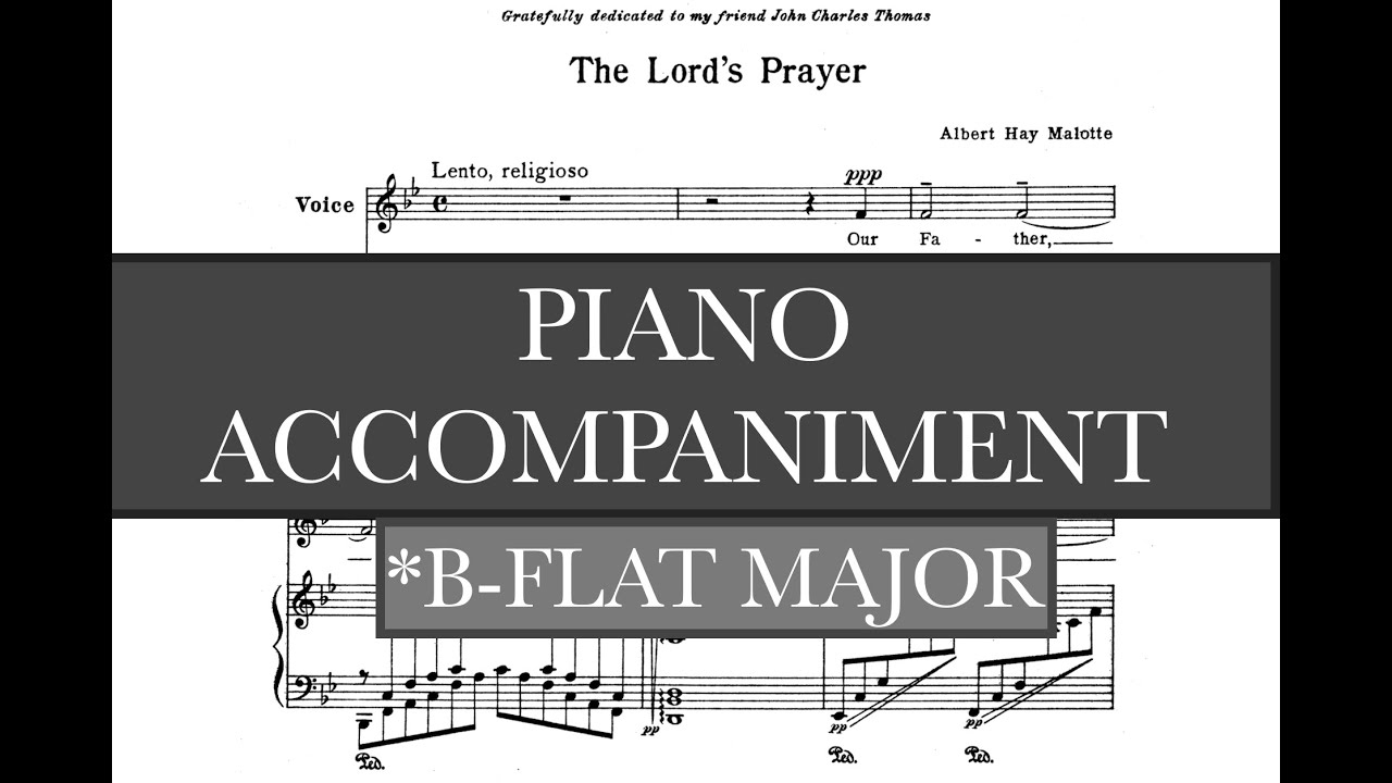 The Lord's Prayer (A. Malotte) - Bb/B-Flat Major Piano Accompaniment ...