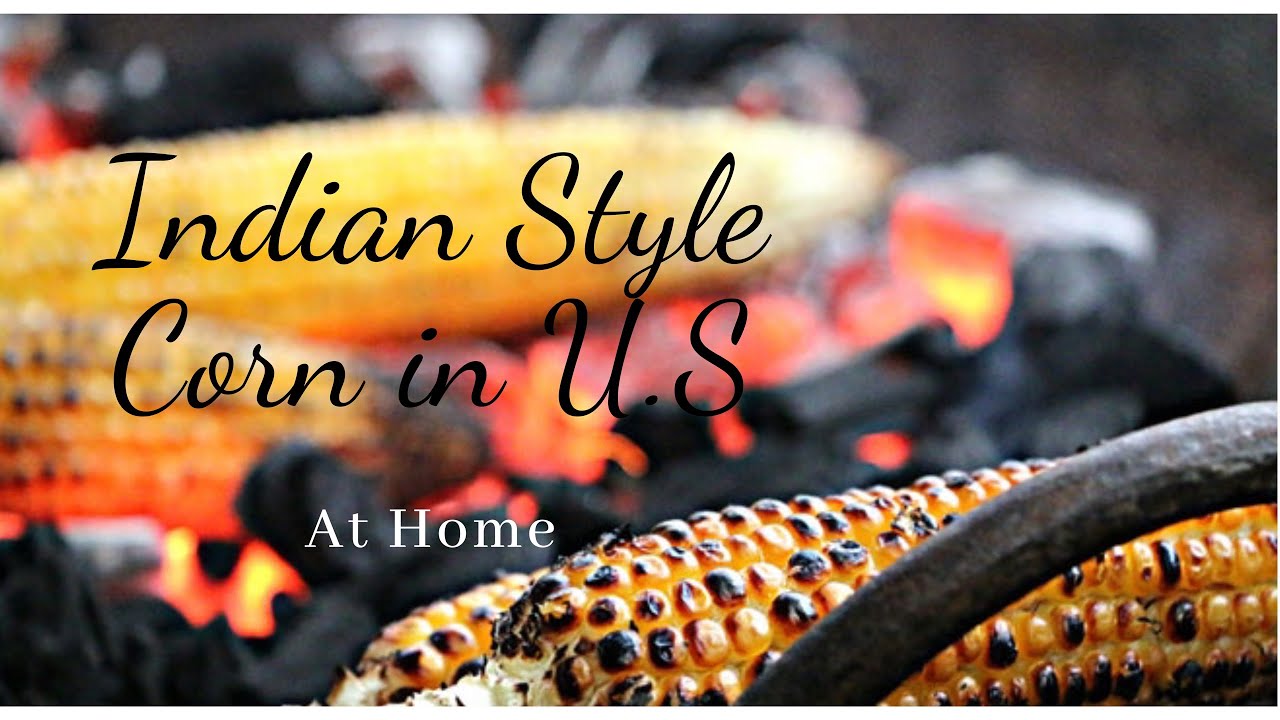 Indian Street Style (Butta) Grilled Corn without BBQ grill || Stovetop ...