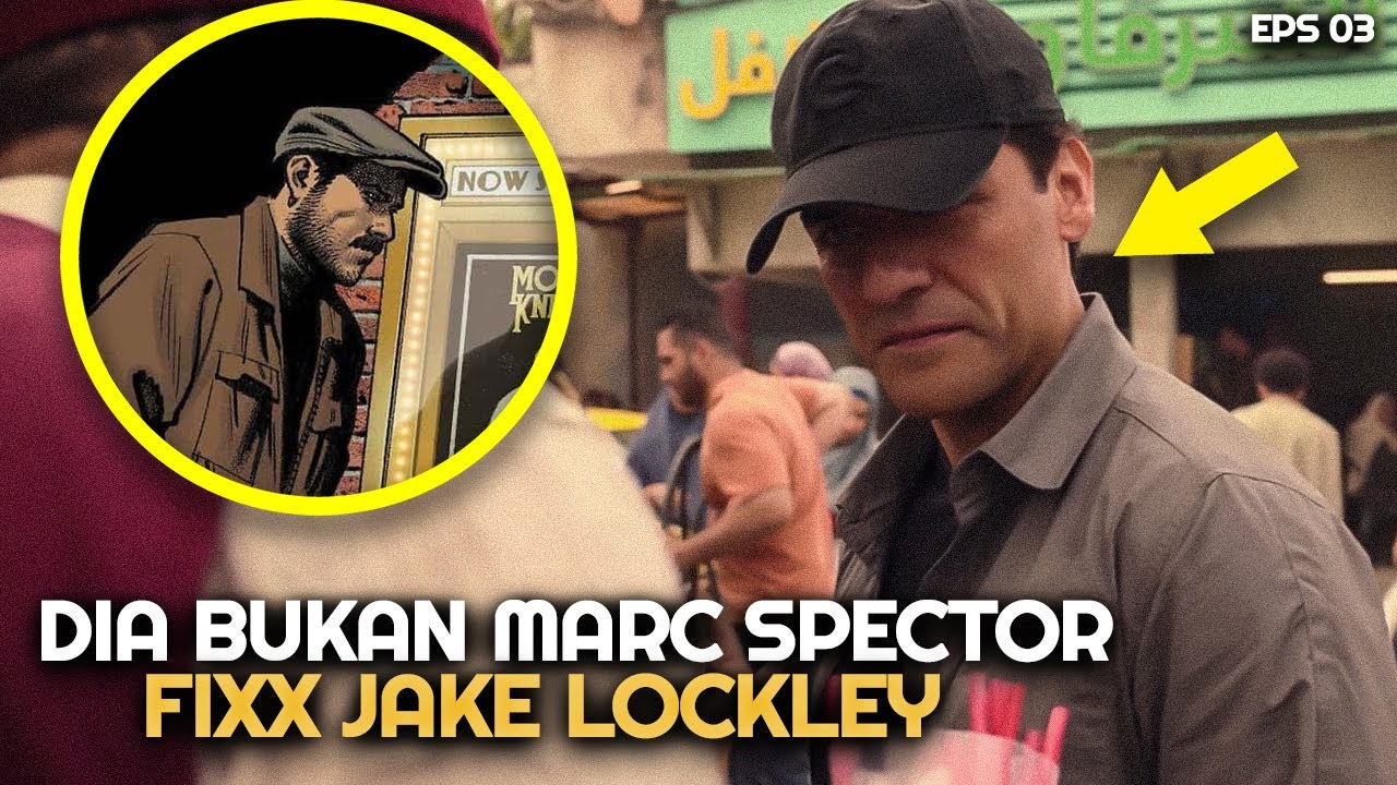 SENGAJA BANYAK SCENE BOLONG DEMI JAKE LOCKLEY! - MOON KNIGHT EPS 3 ...