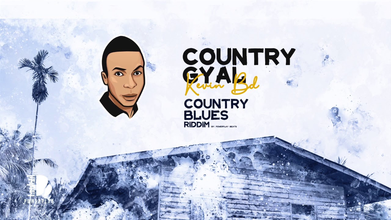 Kevin B - Country Gyal | Country Blues Riddim | 2021 Soca - YouTube