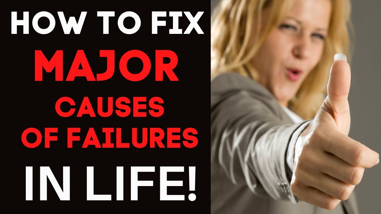 7 Common Failures in Life and Their Solutions - YouTube