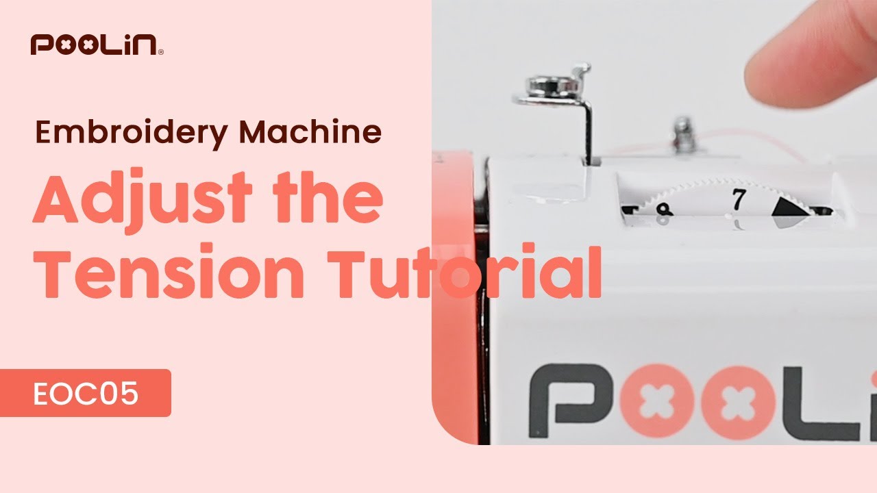 How to Adjust the Tension Poolin EOC05 Embroidery Machine for Beginners ...