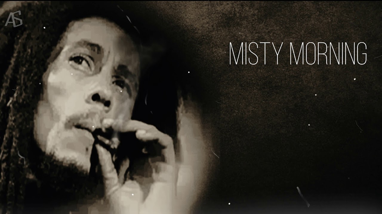 (Misty Morning - Bob Marley & The Wailers (Lyrics - YouTube