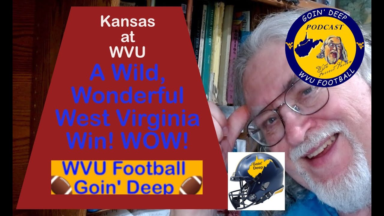 Kansas at WVU: Wild, Wonderful West Virginia Win, WOW! - YouTube