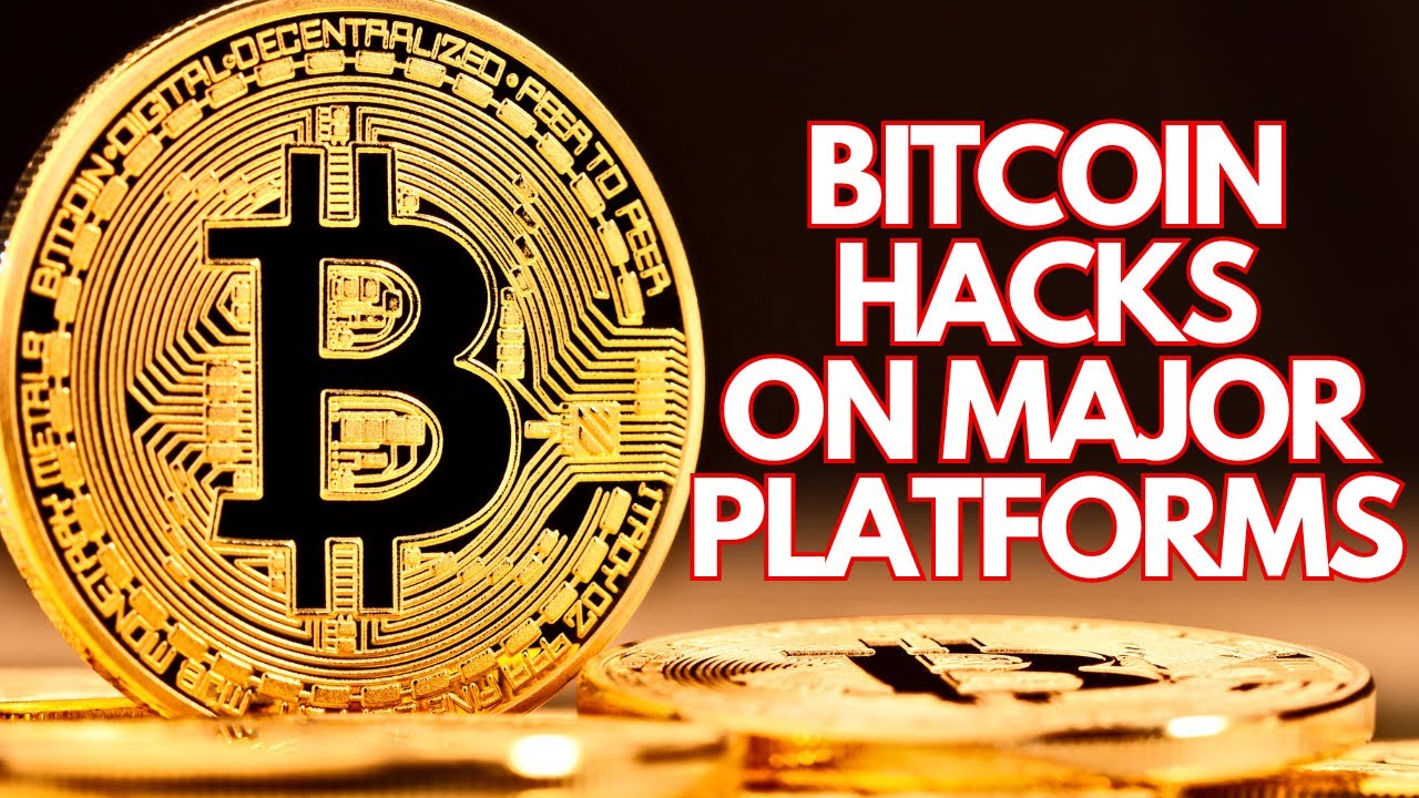 BitCoin Hacks on Major Platforms - YouTube