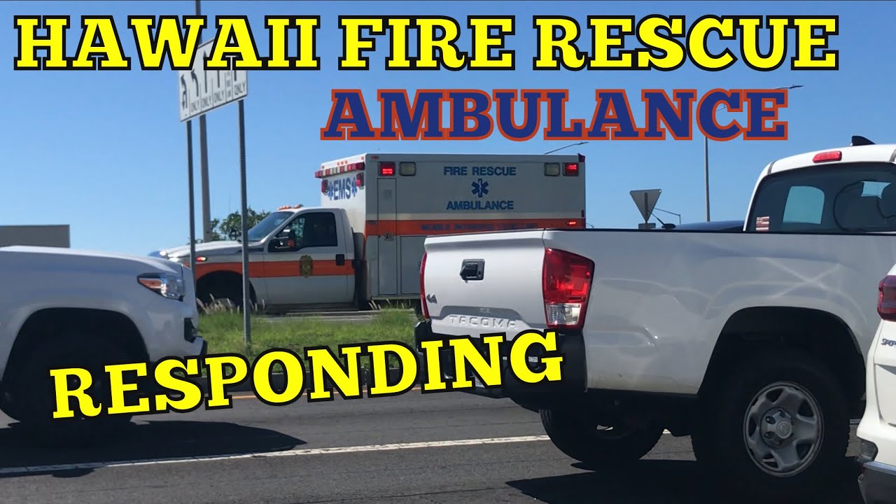 **MEDIC MONDAY** Hawaii Fire Rescue Ambulance 7 Responding HOT | HFD ...