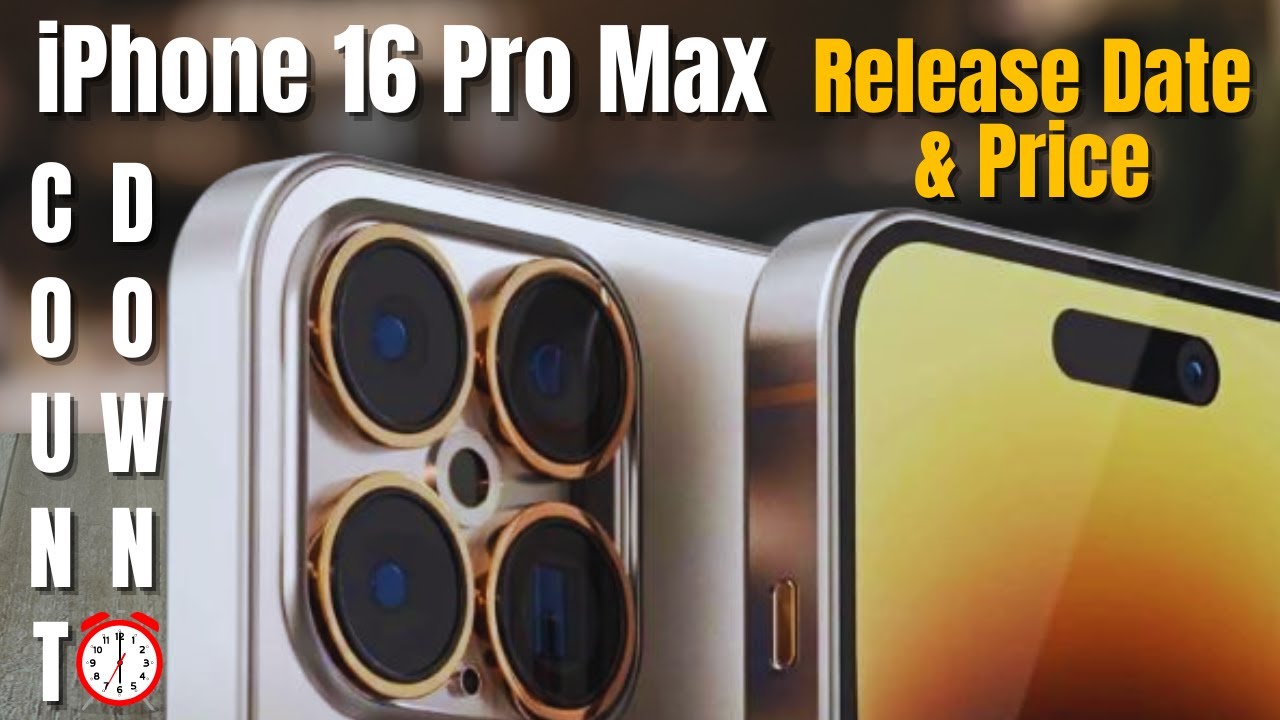 🍎 Apple iPhone 16 Pro Max: Price And Release Date 🍎 - YouTube
