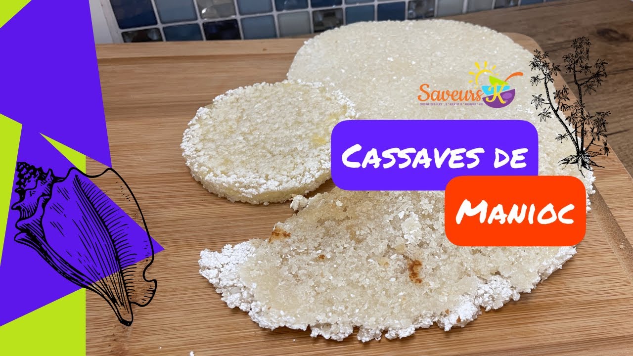 Cassaves de manioc - Saveurs K- cuisine caribéenne - YouTube
