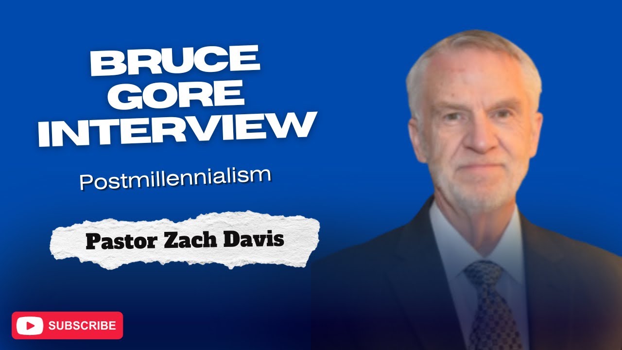 Bruce Gore Interview- Postmillennialism - YouTube