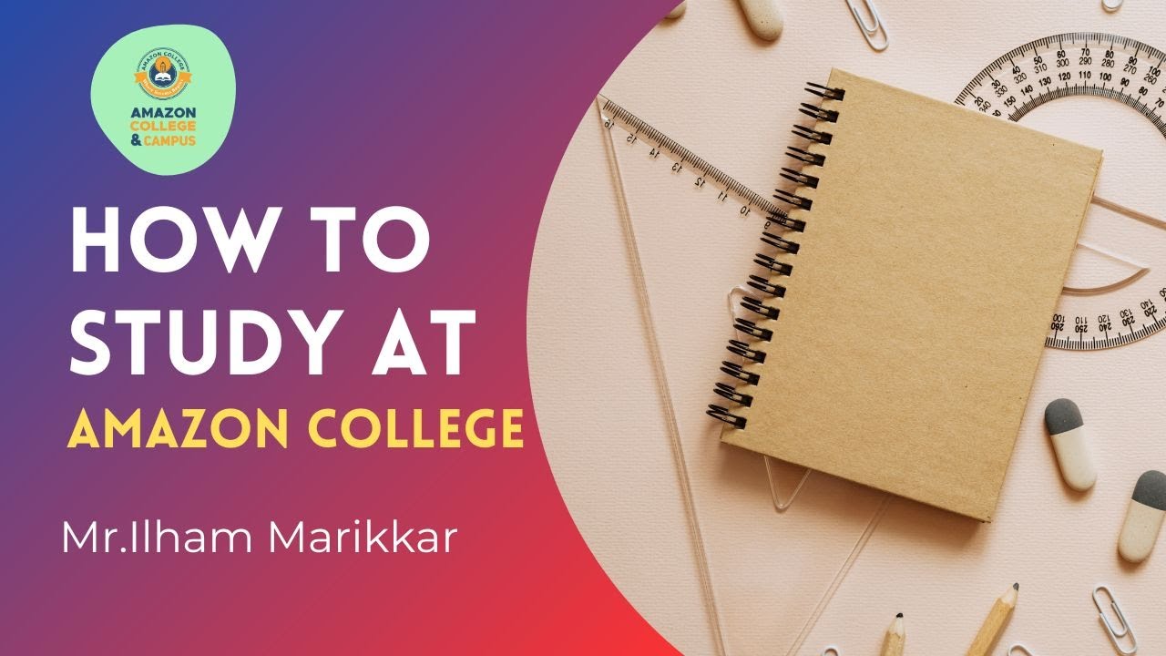 How to study at Amazon College? - YouTube