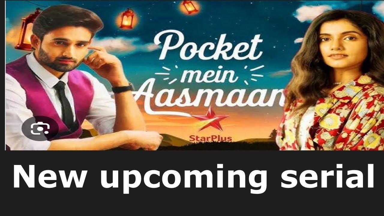 Star plus new upcoming serial pocket main Aasman ! Story details - YouTube