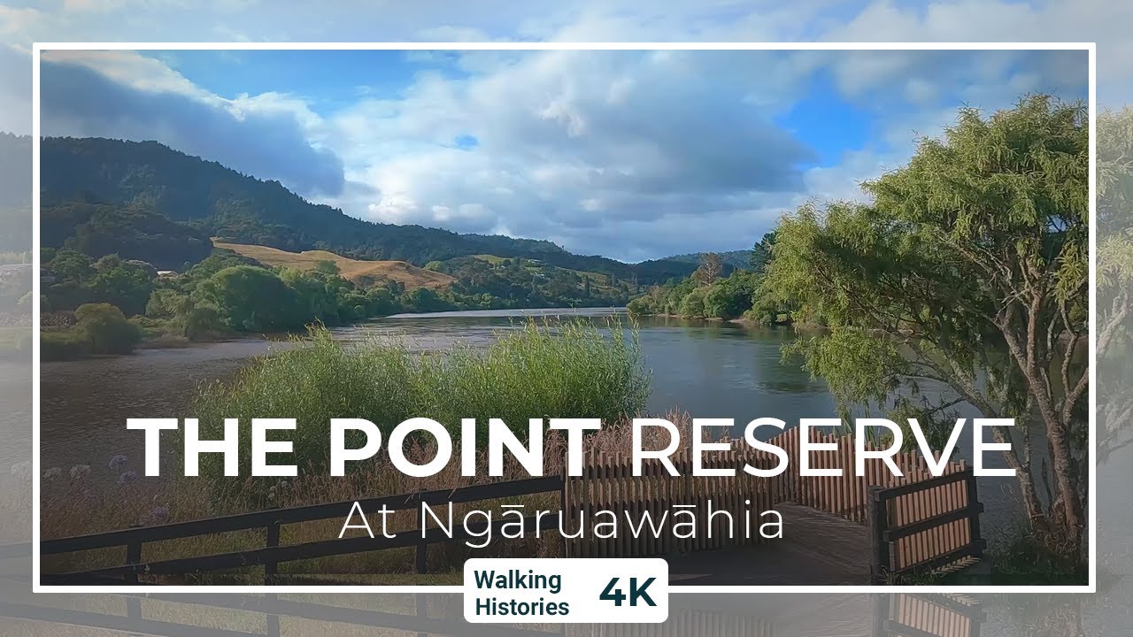 The Point Reserve at Ngāruawāhia | Aotearoa New Zealand History Walking ...