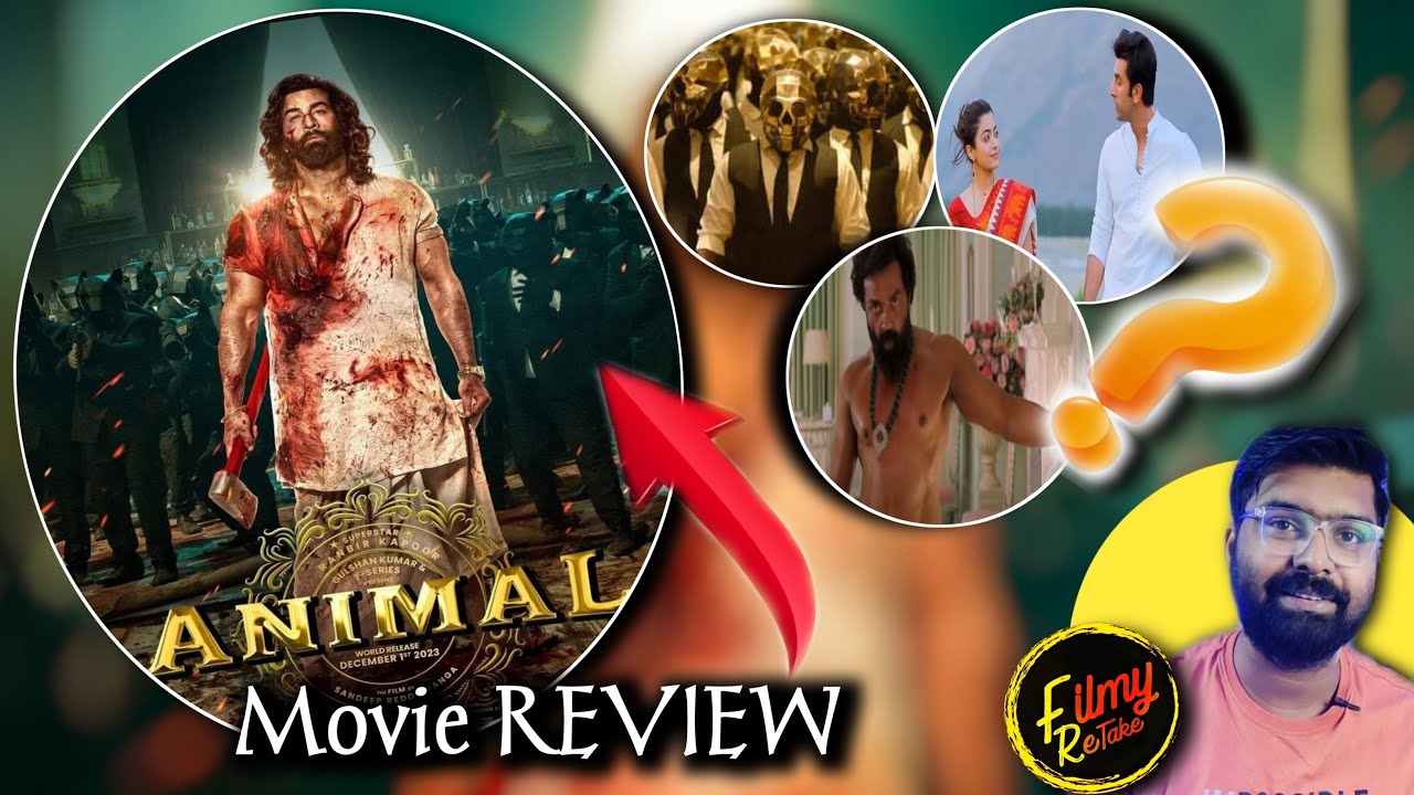 ANIMAL MOVIE REVIEW | JUST 🔥🔥| FILMY RETAKE - YouTube