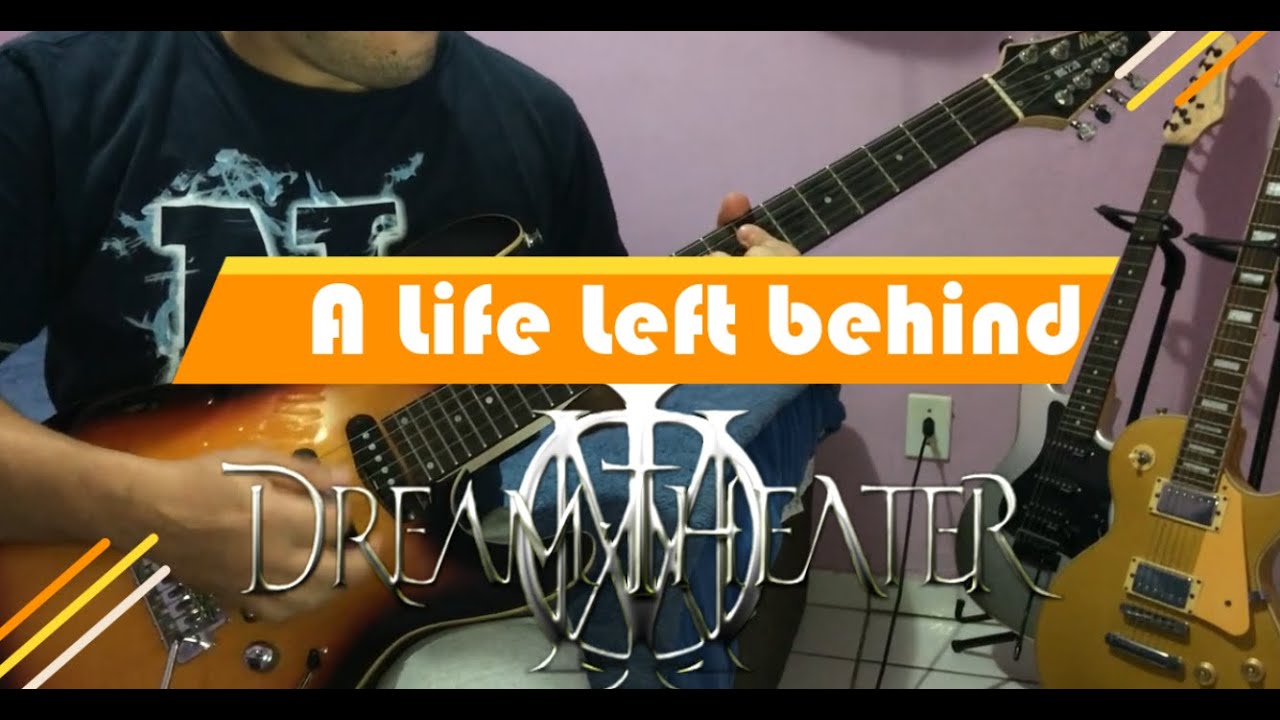 DREAM THEATER - A Life Left Behind - FULL GUITAR COVER - YouTube