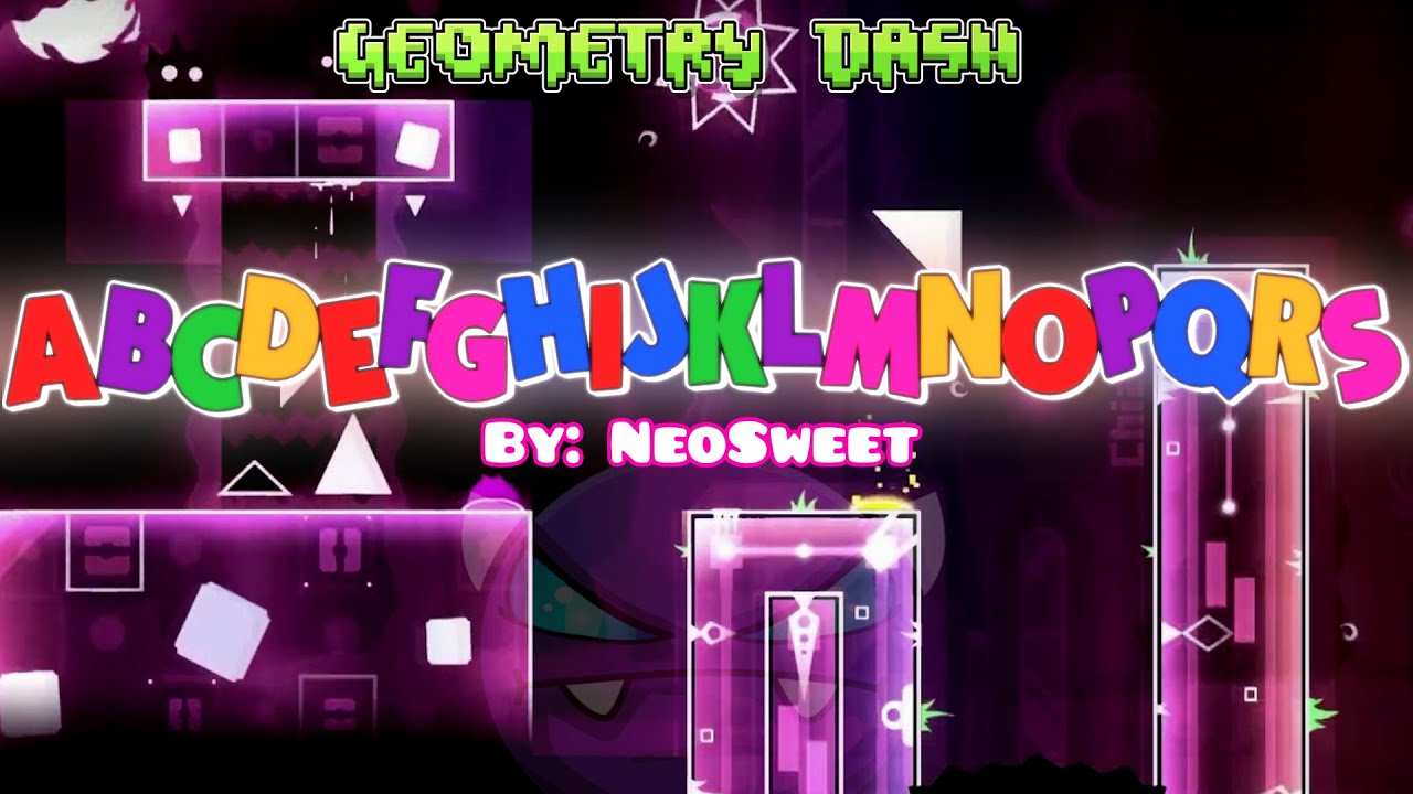 Geometry Dash: ABCDEFGHIJKLMNOPQRS by: NeoSweet 100% - EASY DEMON - YouTube