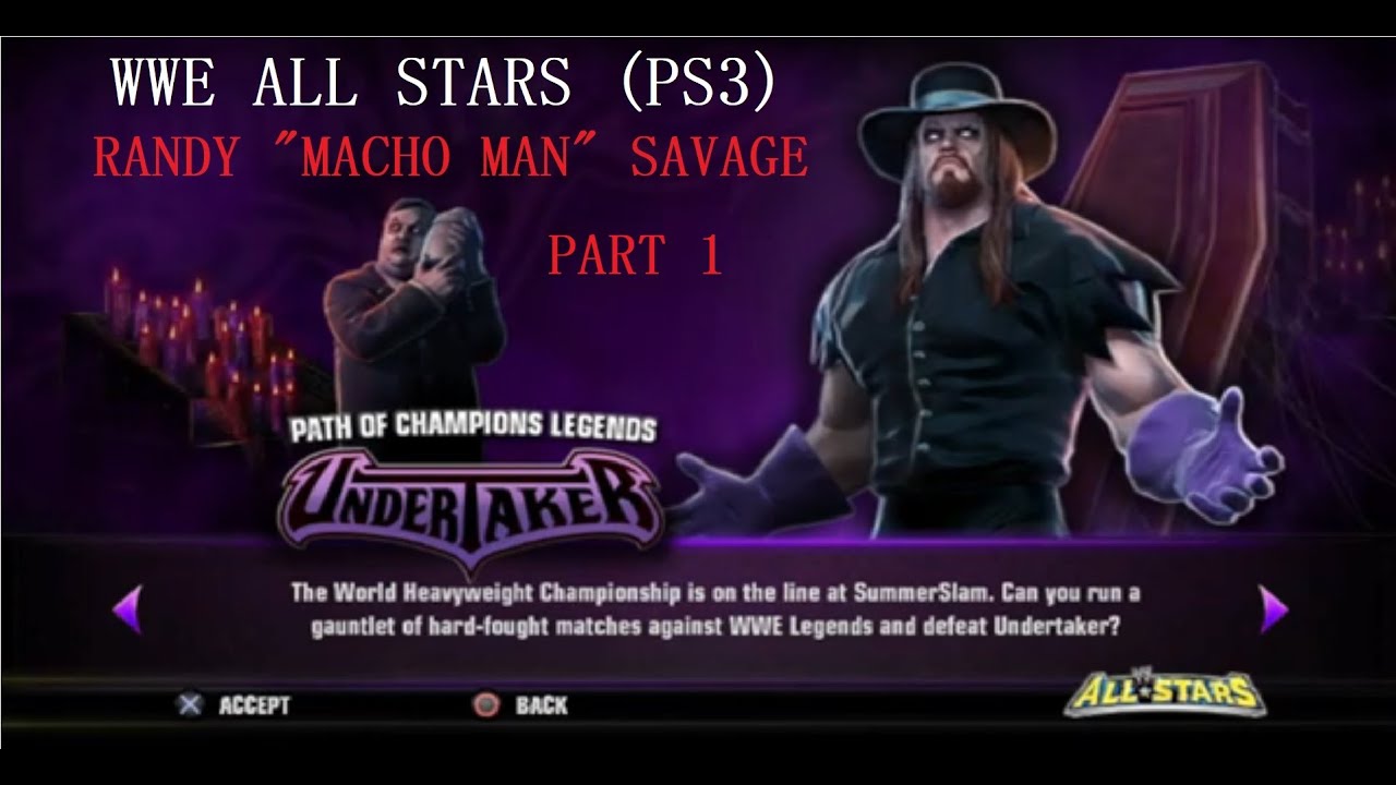 WWE ALL STARS - THE UNDERTAKER PATH OF CHAMPIONS WITH MACHO MAN RANDY ...
