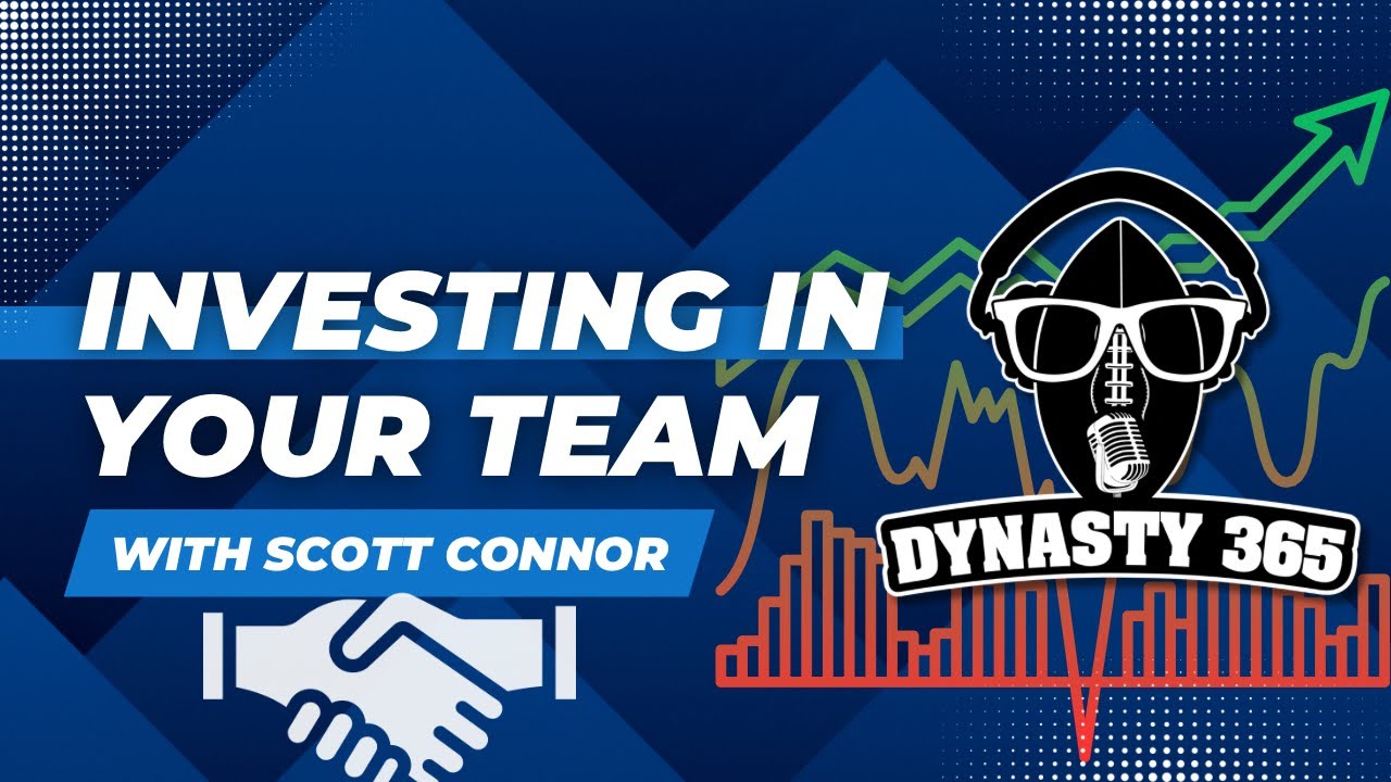 Dynasty365 How to INVEST in your Fantasy Team with Scott Connor #dynastyfantasyfootball - YouTube