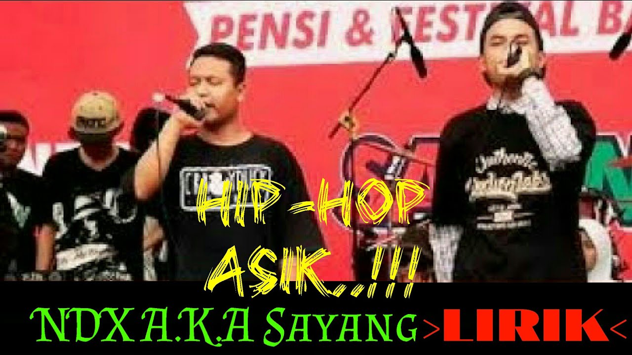 NDX A K A Sayang (Lirik) - YouTube