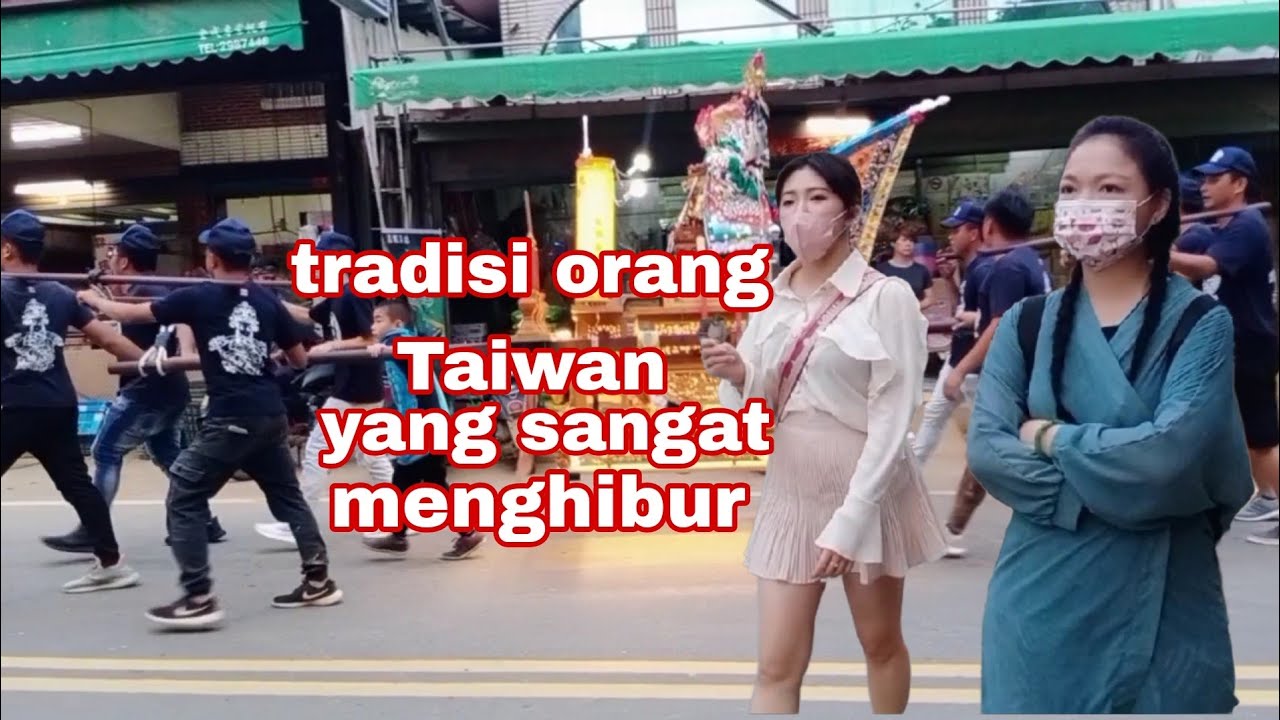 TRADISI UNIK DAN MENARIK DI NEGARA TAIWAN SETIAP TAHUN - YouTube