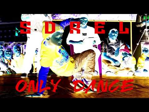 SDreL - Only Dance - YouTube