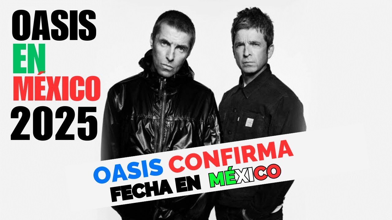 OASIS en México🎸 PREVENTA de BOLETOS, PRECIOS fecha, lugar - PerroNius ...
