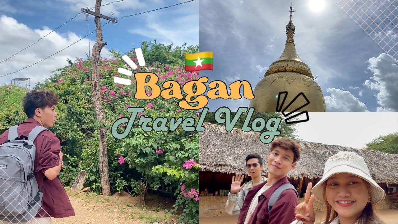Eng Sub) 🇲🇲 Bagan Vlog Part (2) // UNESCO World Heritage Myanmar ...