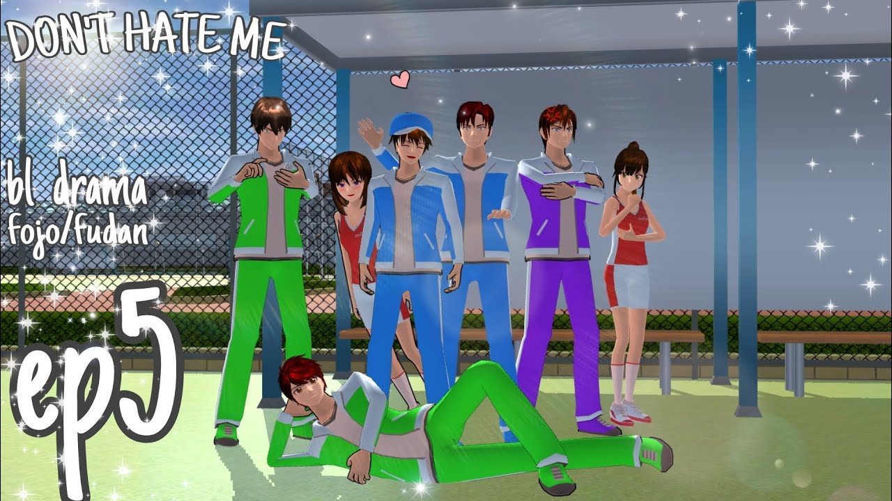 DON'T HATE ME EP5 ||BL DRAMA||SAKURA SCHOOL SIMULATOR||FUJO/FUDAN ...