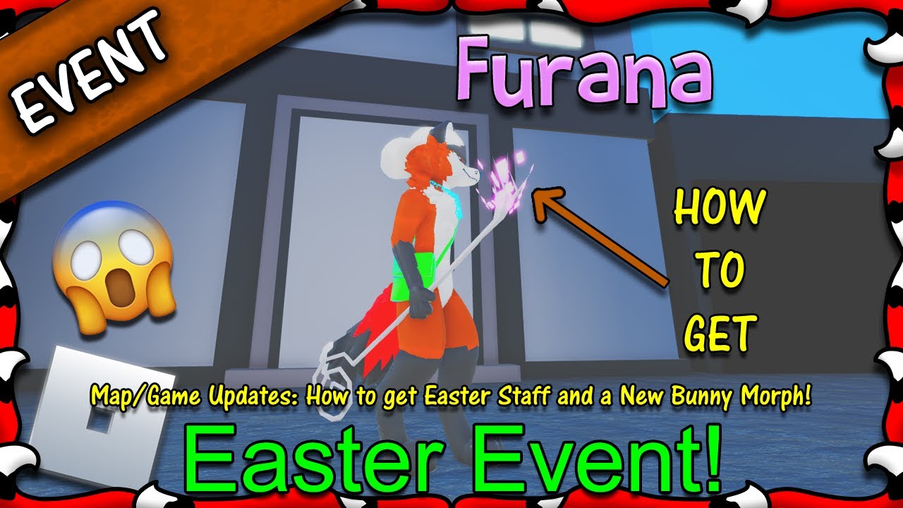ROBLOX | Furana - How To Get Easter Staff and Bunny Morph! (Easter ...
