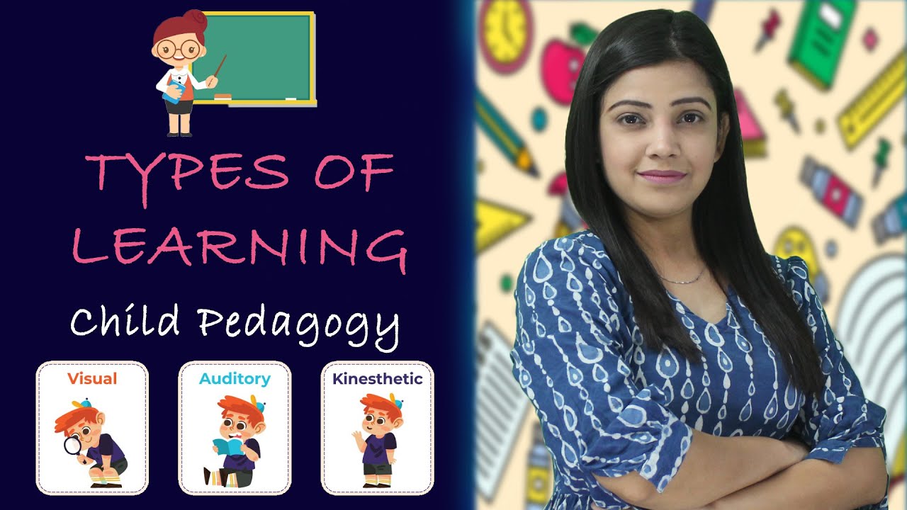 Types of Learning || Child Development - YouTube