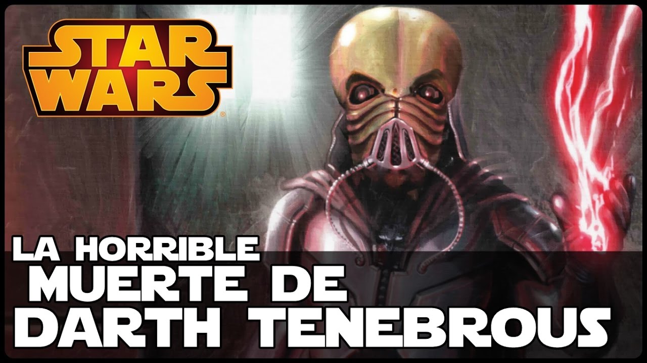 Star wars La Horrible Muerte De Darth Tenebrous - El Maestro De Darth ...