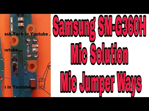 Samsung SM-G360H Mic Solution Jumper Problem soluyion or mic Ways ...