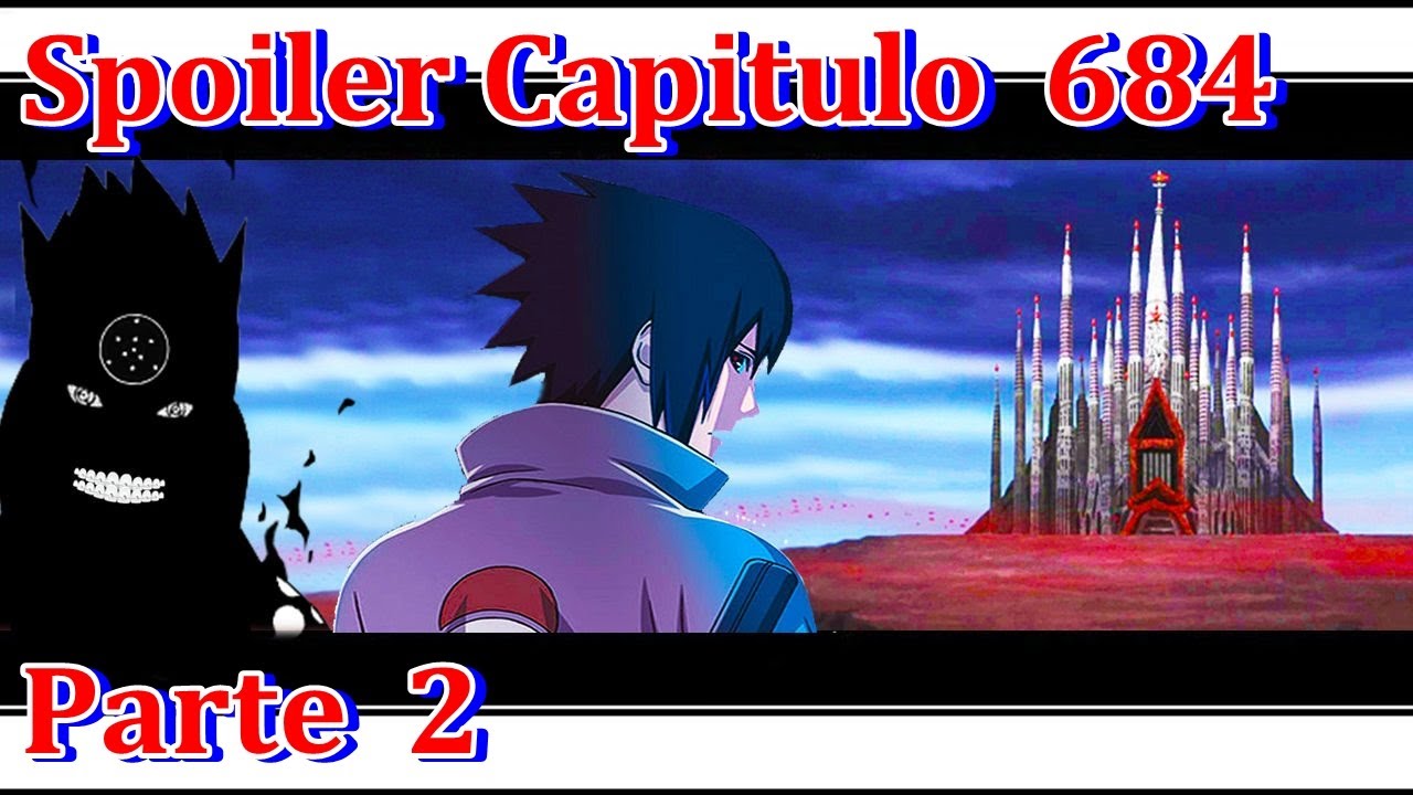 Naruto Manga 684 Spoiler Prediccion ¡¡El deseo de Kaguya!! Parte 2 ...