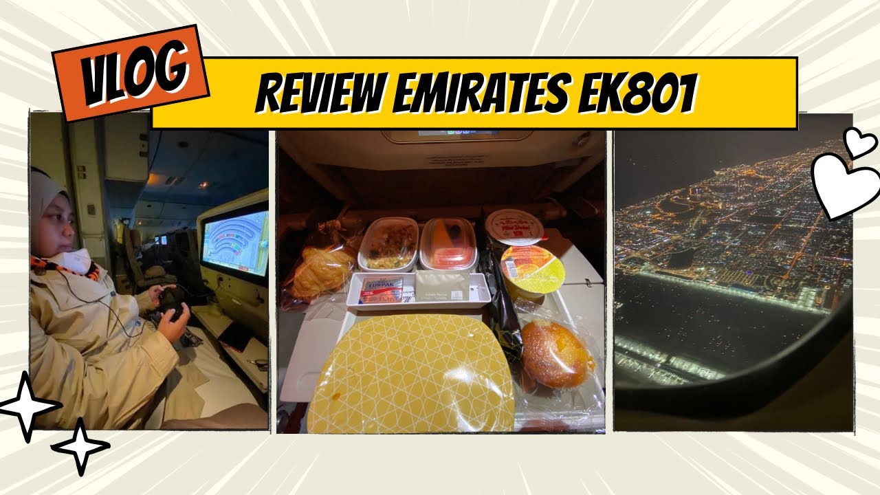 EMIRATES EK801 DUBAI-JEDDAH | REVIEW MENU DAN FASILITASNYA - YouTube