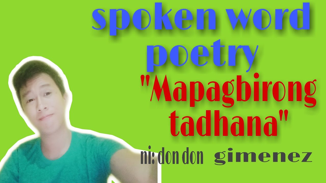 Spoken word poetry (Tagalog) "mapagbirong tadhana" - YouTube